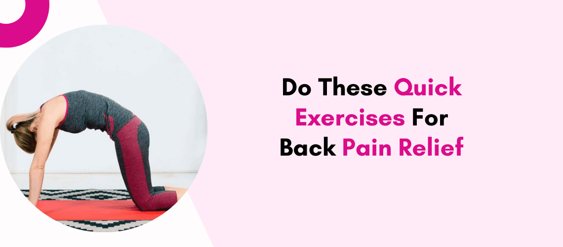 Do these quick exercises for back pain relief-orthopaedic mattress
