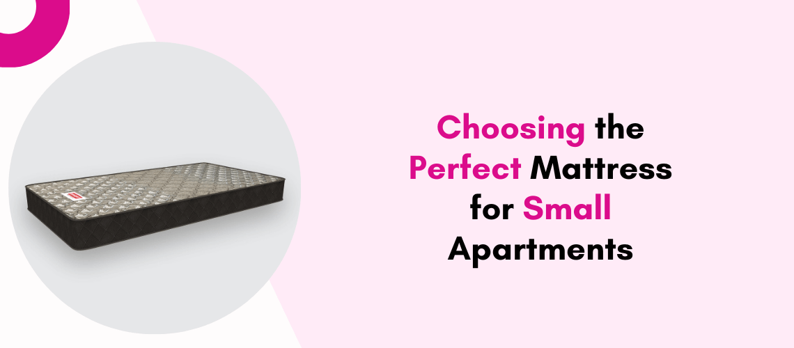 Choosing The Perfect Mattress For Small Apartments
